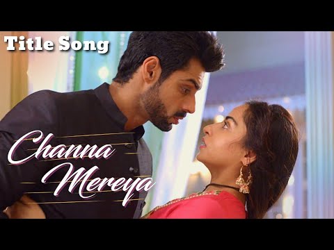 Channa Mereya Title Song | Niyati Fatnani | Karan Wahi