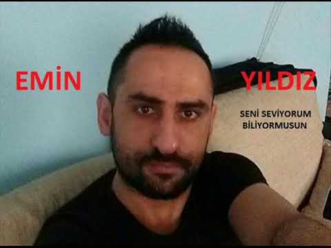 Seni seviyorum Biliyormusun (Emin Yıldız)