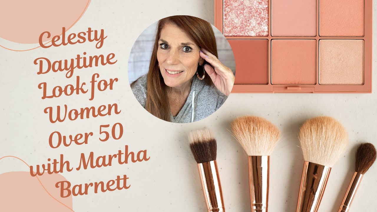 Celesty Daytime Look for Women Over 50 with Martha Barnett - YouTube