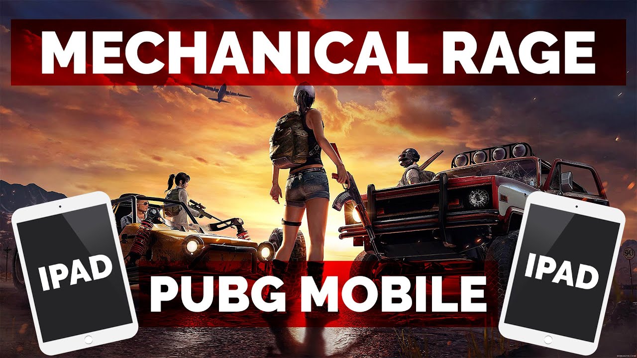 PUBG Mobile - Mechanical Rage - Gameplay with IPAD - YouTube