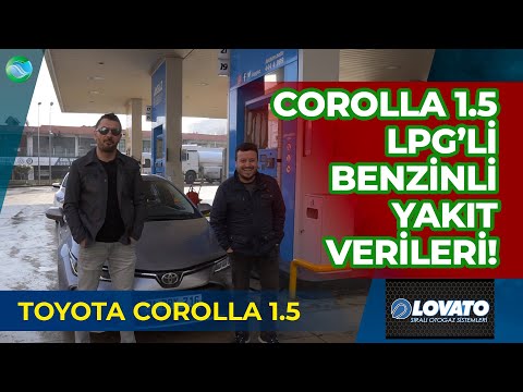 Toyota Corolla 1.5 LPG'li ve BENZİN'li Yakıt Verileri & LPG ile Şok  Yakıt!!