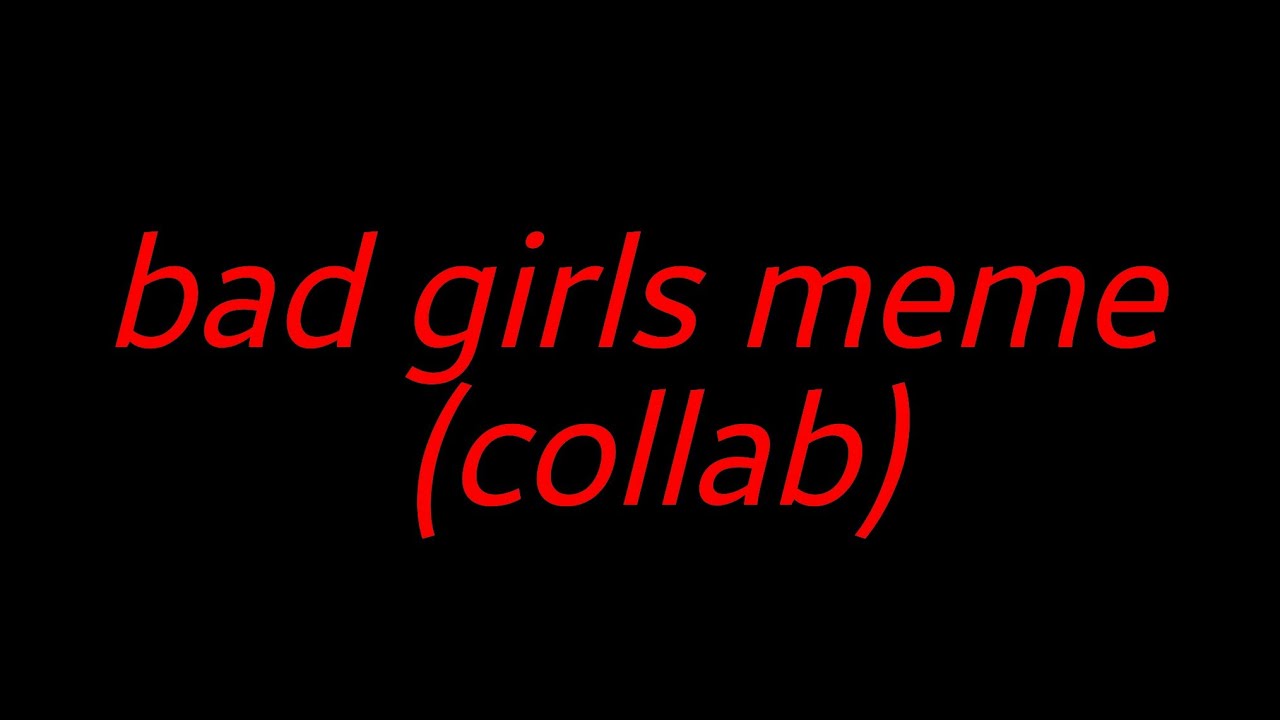 Bad girls meme (countryhumans)(collab)(old) - YouTube