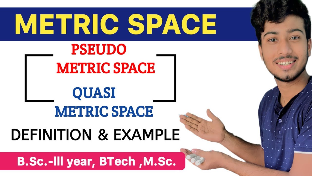 Metric Space | Pseudo Metric and Quasi Metric - Definition, Concept ...