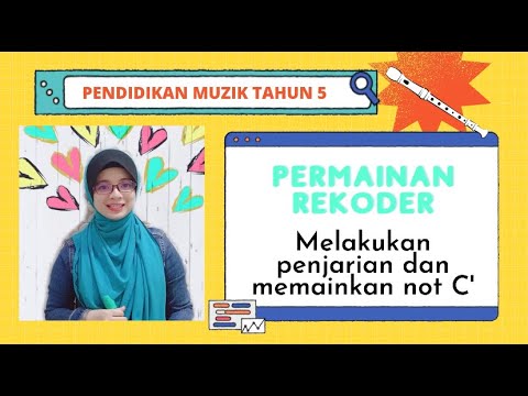 KSSRPK Pendidikan Muzik Tahun 5 : Permainan rekoder Not C' - YouTube