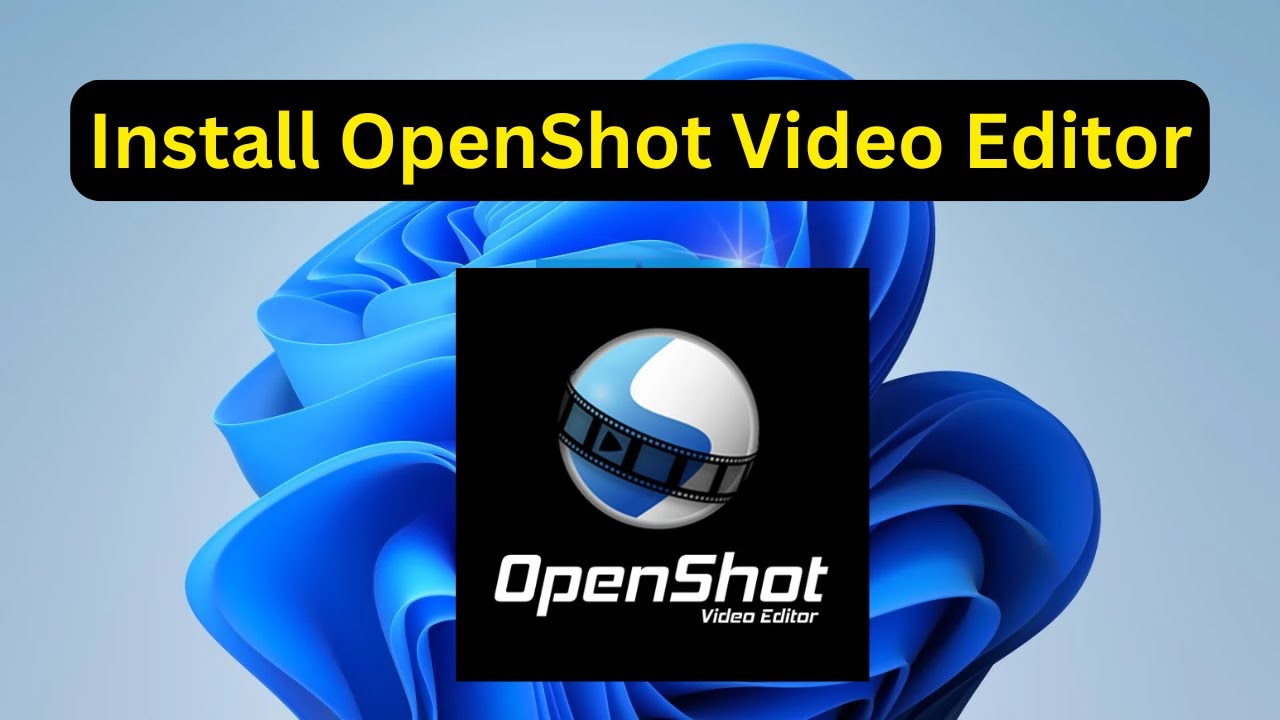 How To Install OpenShot Video Editor On Windows 11 - YouTube