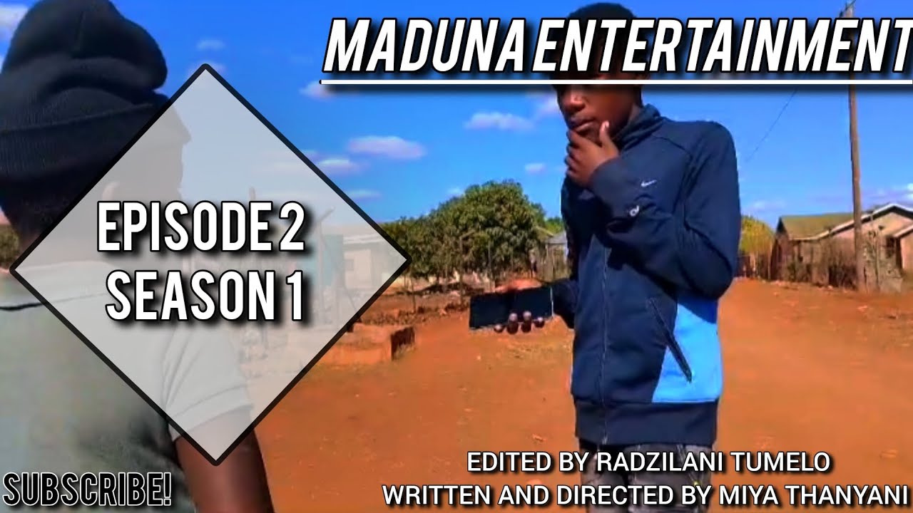Maduna Entertainment Episode 2 - YouTube