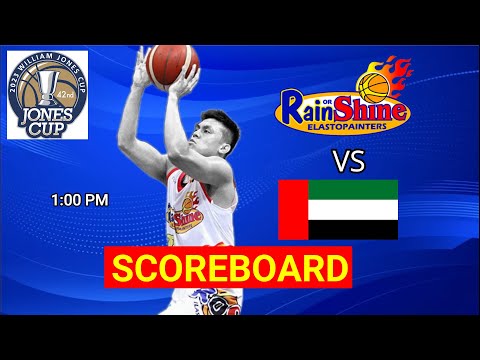 2023 JONES CUP LIVE SCOREBOARD: RAIN OR SHINE ELASTOPAINTERS vs UNITED ARAB EMIRATES