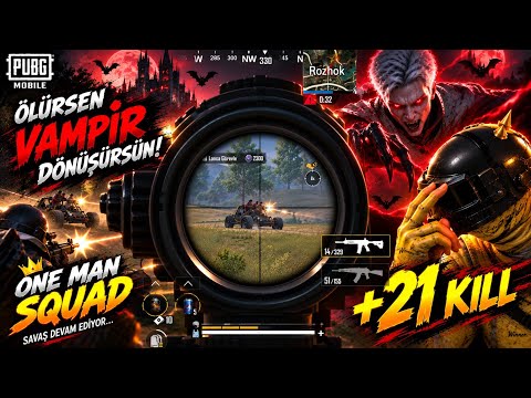 Pubg Mobile YENİ GÜNCELLEMEDE WAMPİR OLMAK?! (21 KİLL ONE MAN SQUAD)