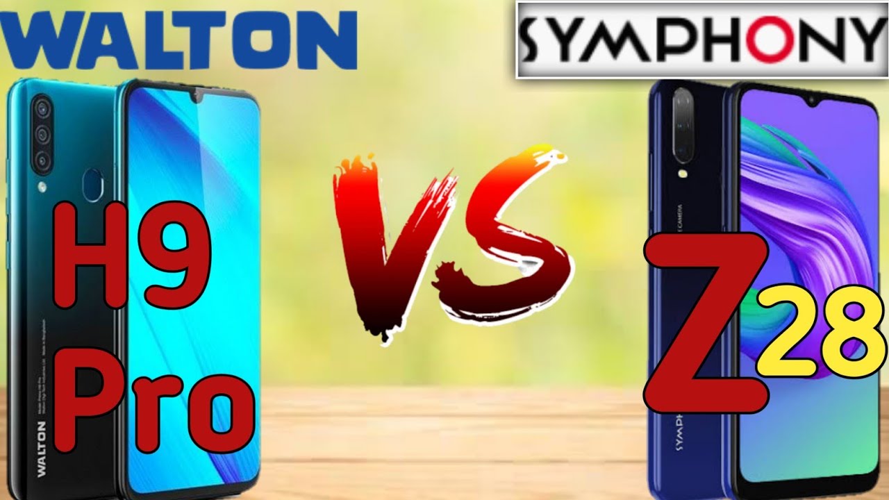 Walton Primo H9 Pro Vs Symphony Z28 Full Comparision | Symphony Z28 ...
