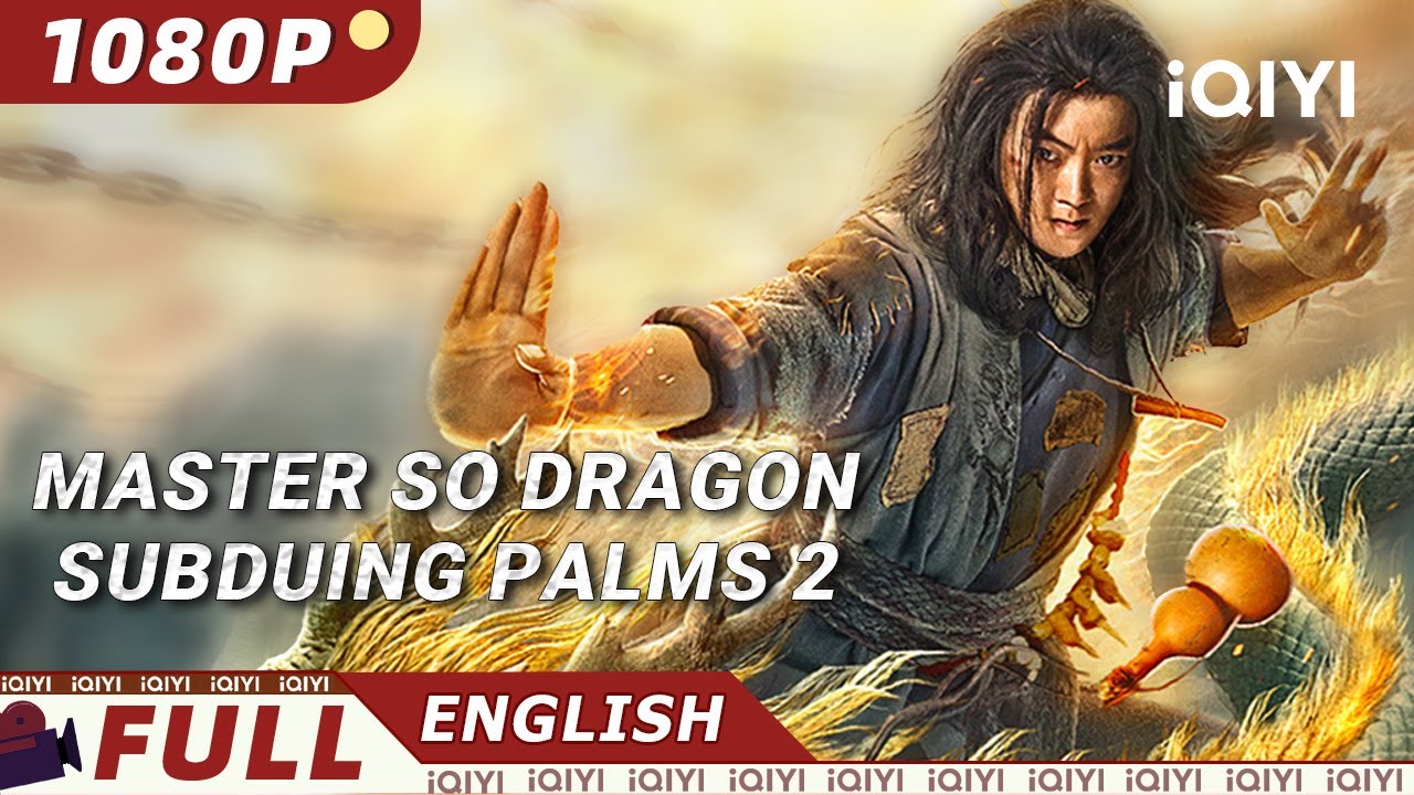 Master so Dragon Subduing Palms 2 | Wuxia/Fantasy/Comedy | iQIYI Movie English - YouTube