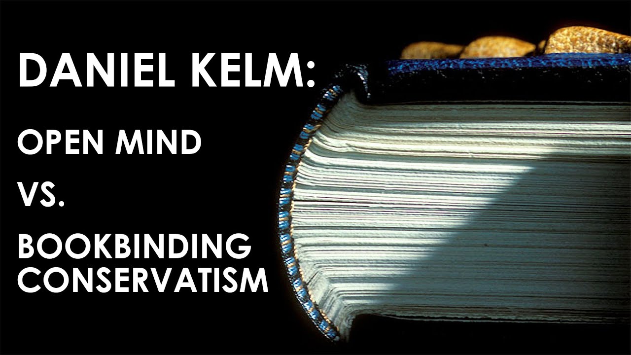 Daniel Kelm: Open Mind vs. Bookbinding Conservatism - YouTube