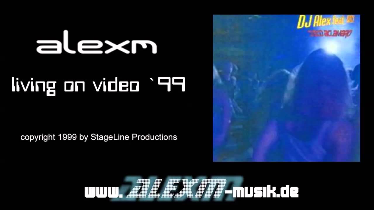 ALEXM living on video `99 - YouTube