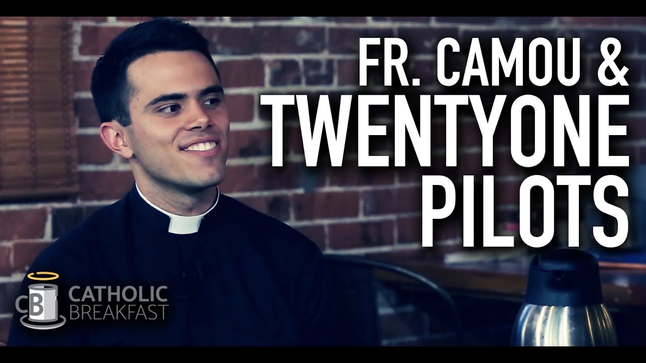 Fr. Camou and Twentyone Pilots - YouTube