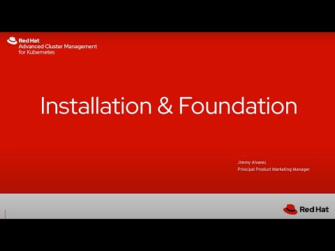 Red Hat Advanced Cluster Management for Kubernetes: Installation ...