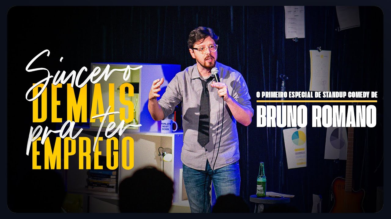 Bruno Romano - Especial de Comédia - Sincero Demais pra ter Emprego ...