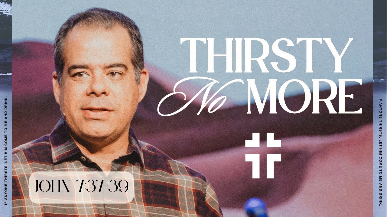 Why You Aren’t Satisfied (John 7:37-39) | Jon Benzinger | Thirst - YouTube