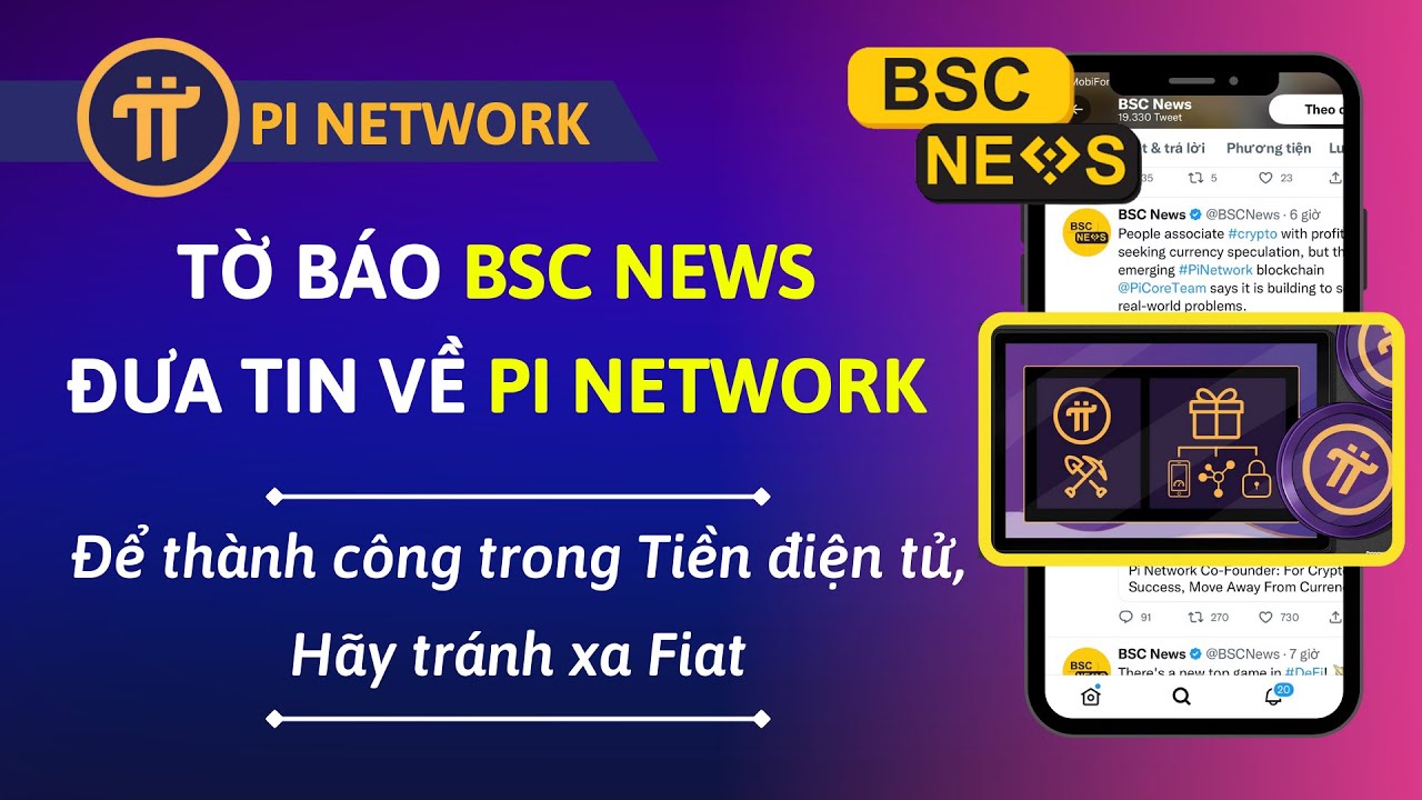 PI NETWORK | Báo BSC News Về Crypto Hơn 500.000 Follow Đưa Tin Về Dự Án ...