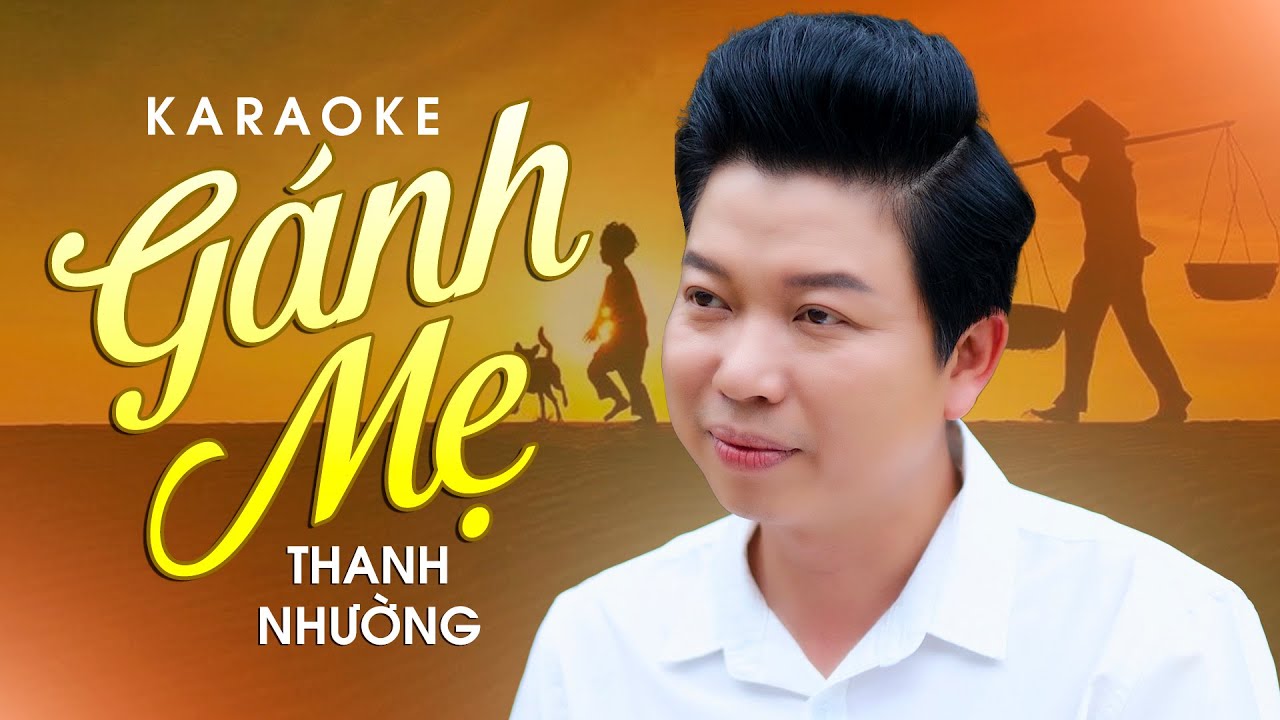 Karaoke Vọng Cổ Gánh Mẹ Thanh Nhường - YouTube