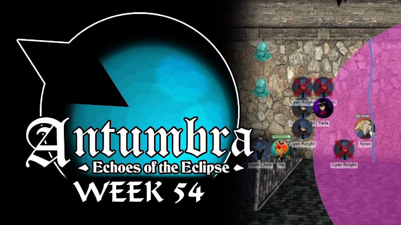 Antumbra: Echoes of the Eclipse - Week 54 - Hunting a Prophet - YouTube