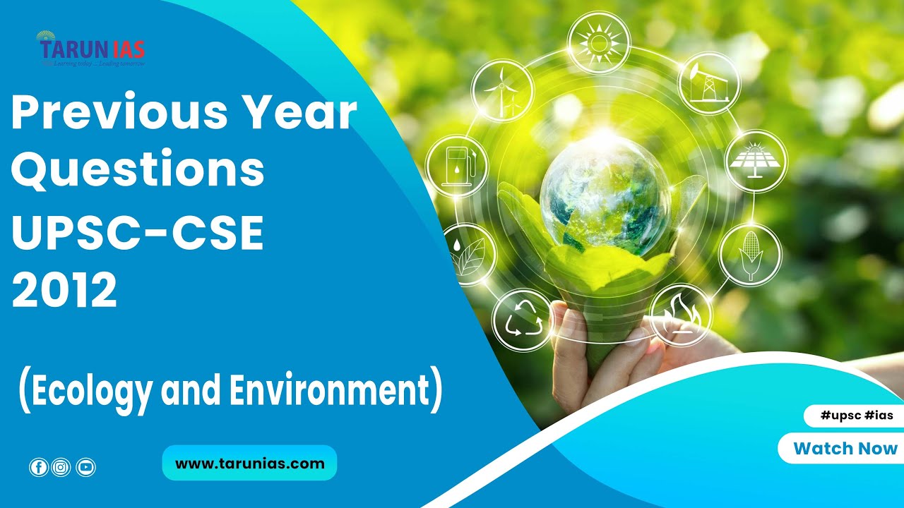 UPSC PYQs: UPSC prelims Question 2012 | Environment & Ecology ...