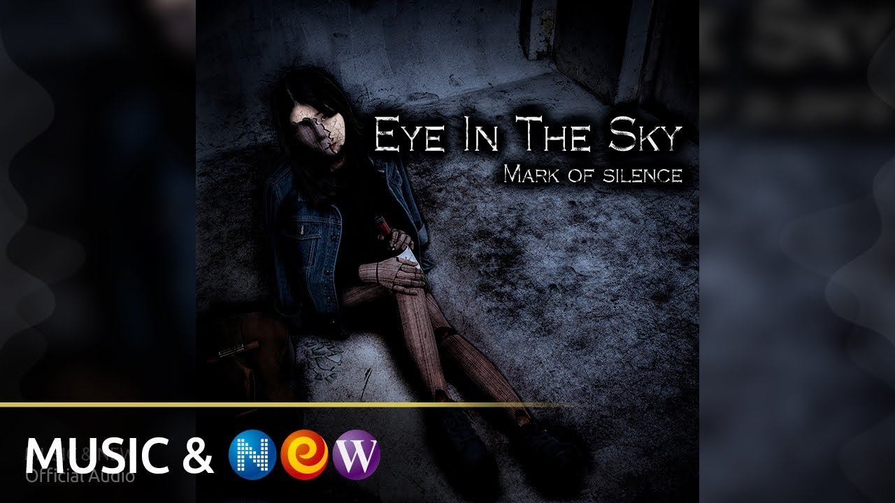 Mark Of Silence(마크오브사일런스) - Eye In The Sky (Official Audio) - YouTube