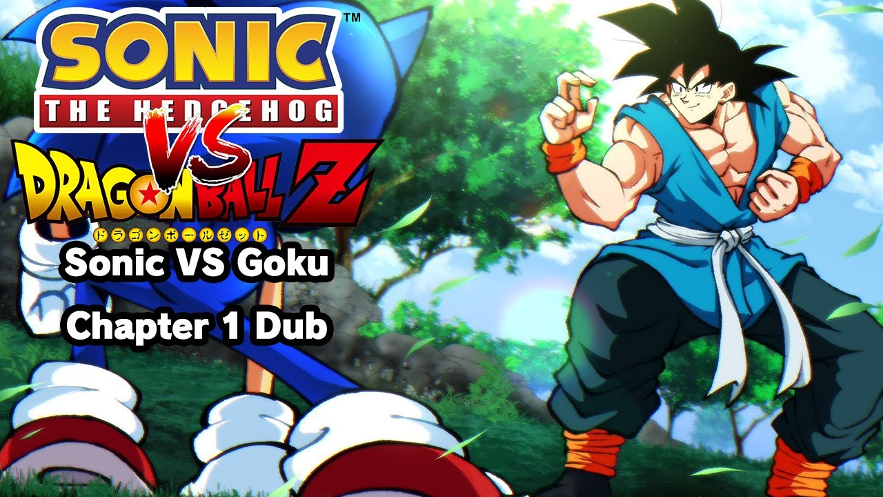 Sonic VS Goku Chapter 1 - YouTube