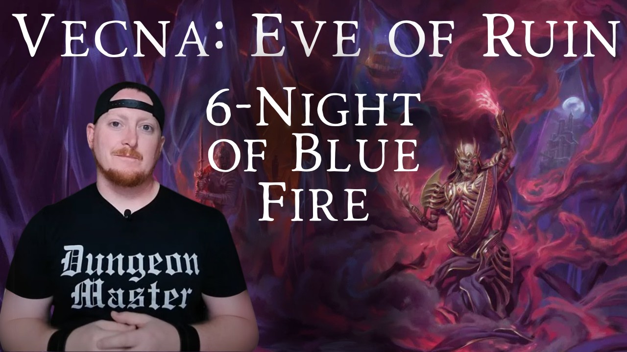 DM Guide and Walkthrough for Vecna: Eve of Ruin: Chapter 6-Night of ...
