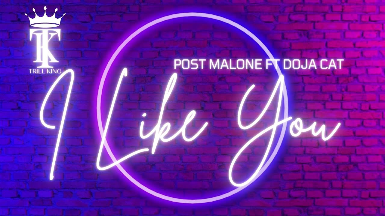 Post Malone Ft Doja Cat I Like You With Lyrics Youtube