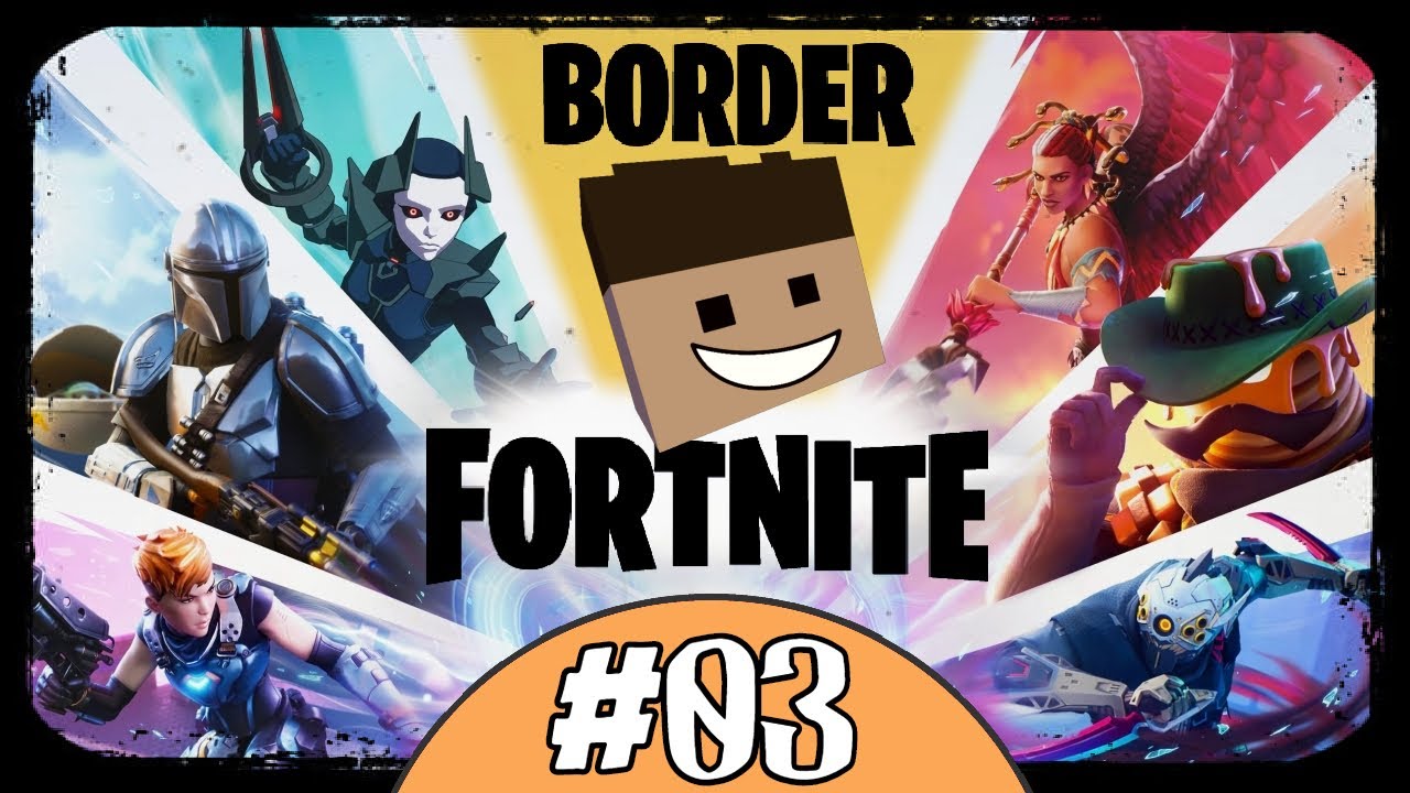 Border | FORTNITE #03 | resumen del DIRECTO jugando con subs - YouTube