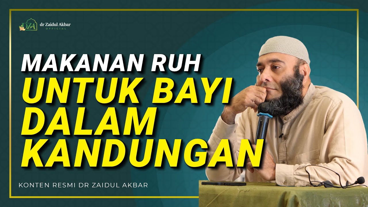 Makanan Ruh Untuk Bayi Dalam Kandungan - dr. Zaidul Akbar Official ...