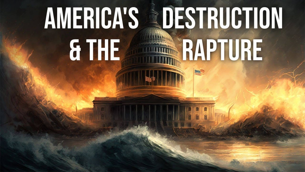America's Destruction & The Rapture - YouTube