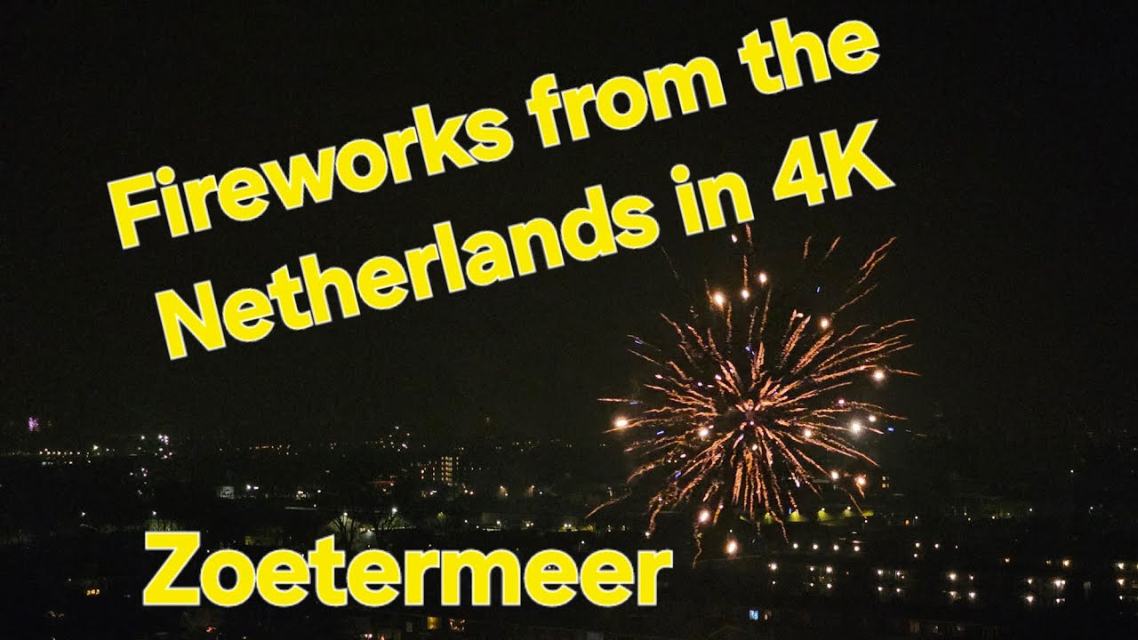 Fireworks from the Netherlands 2024 - Zoetermeer - 4K - YouTube