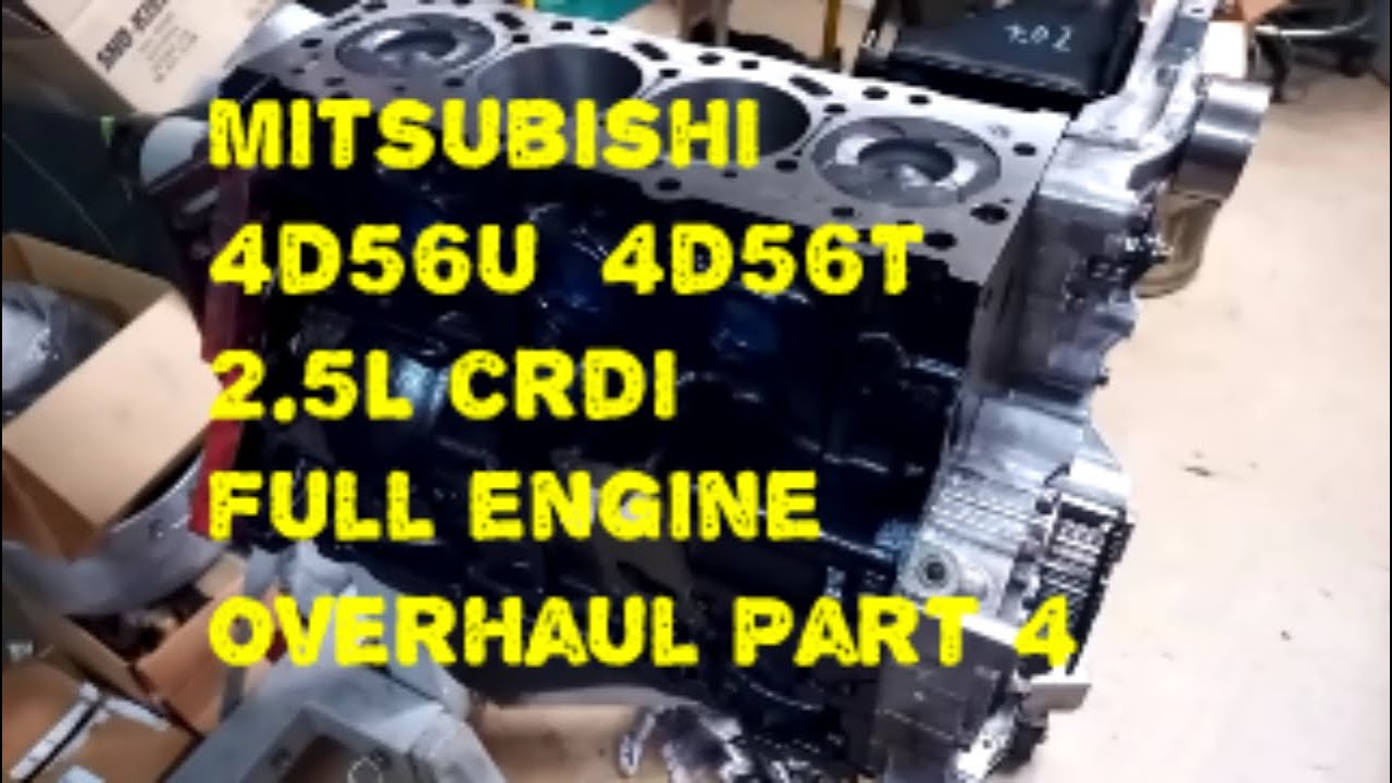 Mitsubishi L200 2.5L CRDi TDi 4D56U Full Diesel Engine Overhaul 4D56T ...