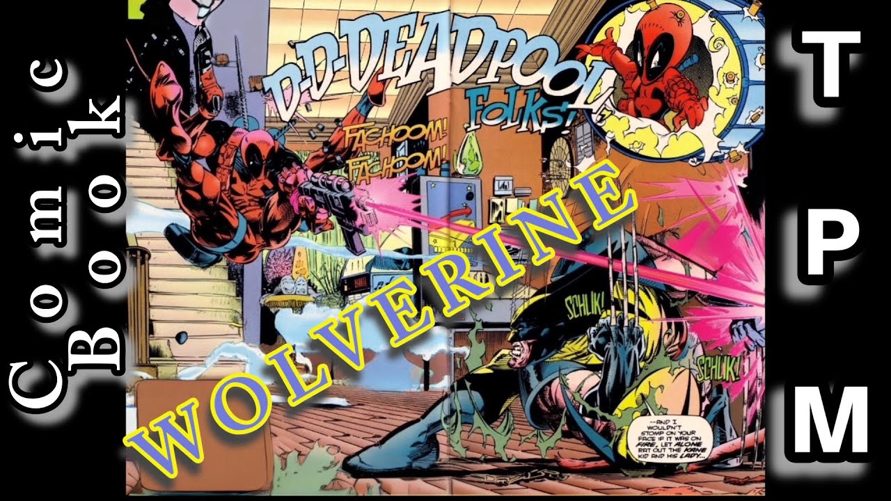 Comic Book Night, Wolverine # 88 first fight with Deadpool!!!! - YouTube