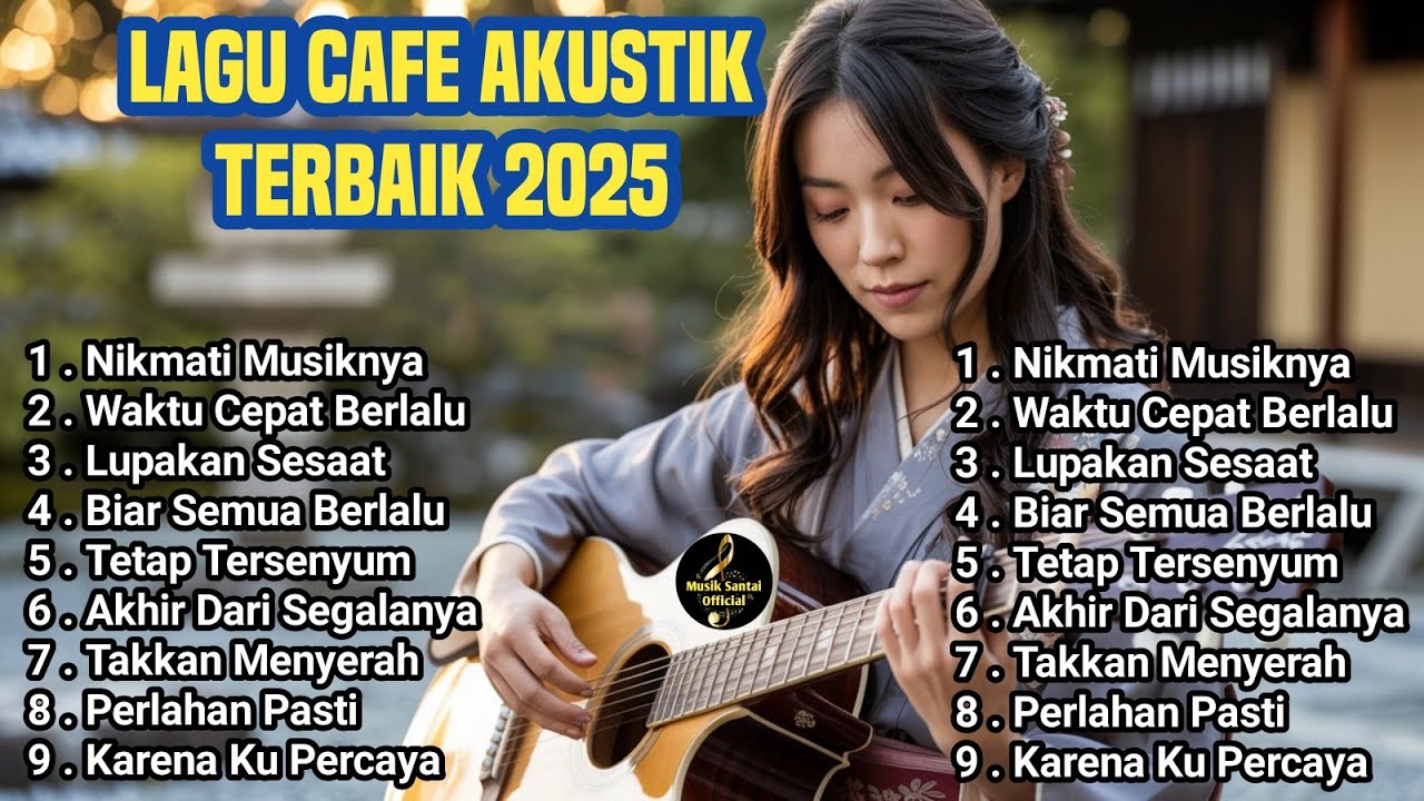 Lagu Cafe Akustik Terbaik 2025 - YouTube