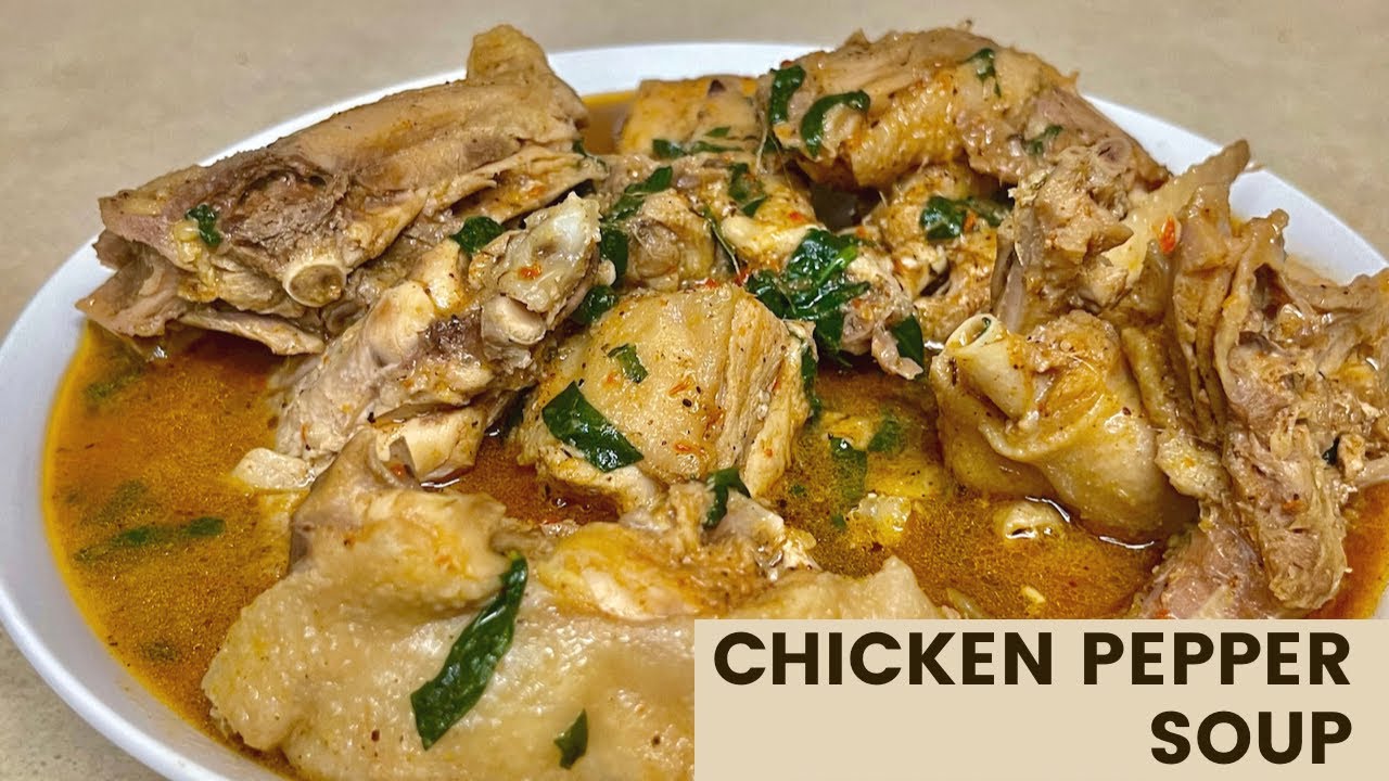 Chicken Pepper Soup | Recipe Pro - YouTube