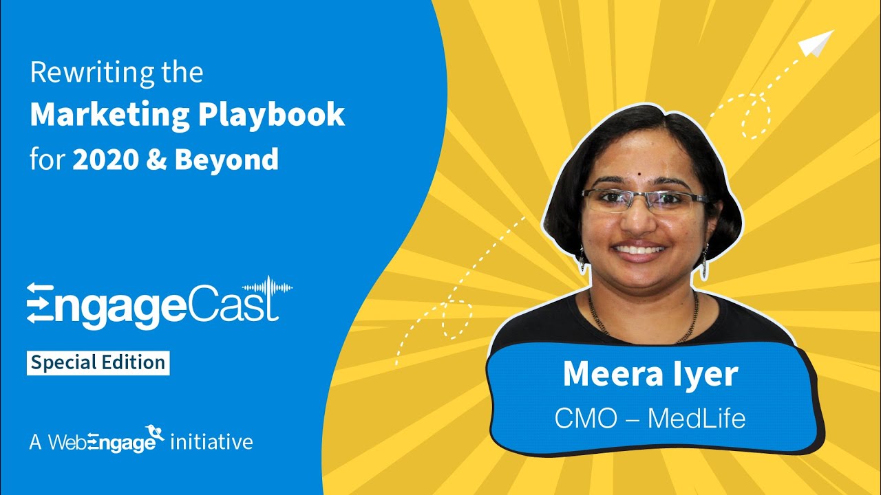 Rewriting The Marketing Playbook For 2020 & Beyond: Episode 01- Meera ...