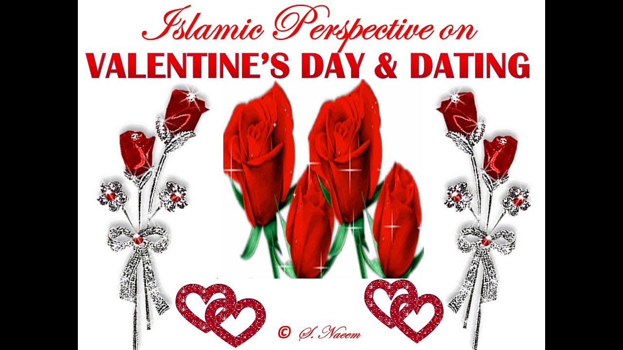 Islamic Perspective on Valentine's Day & Dating: By Sidra Naeem - YouTube