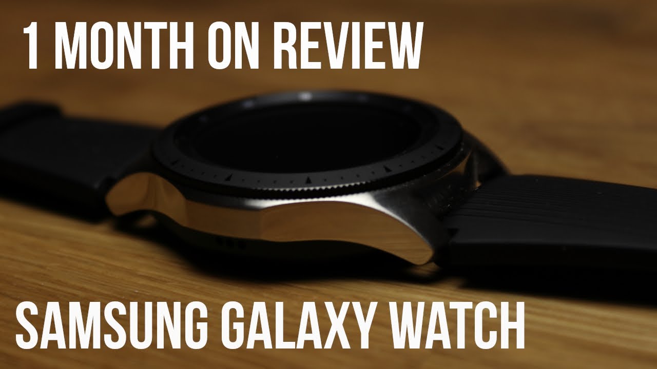 Galaxy Watch Review | 1 Month On - YouTube
