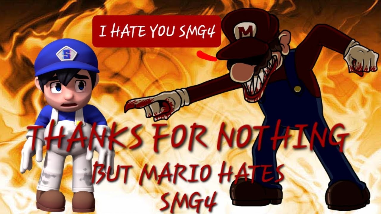 thanks for nothing but mario hates smg4 - YouTube
