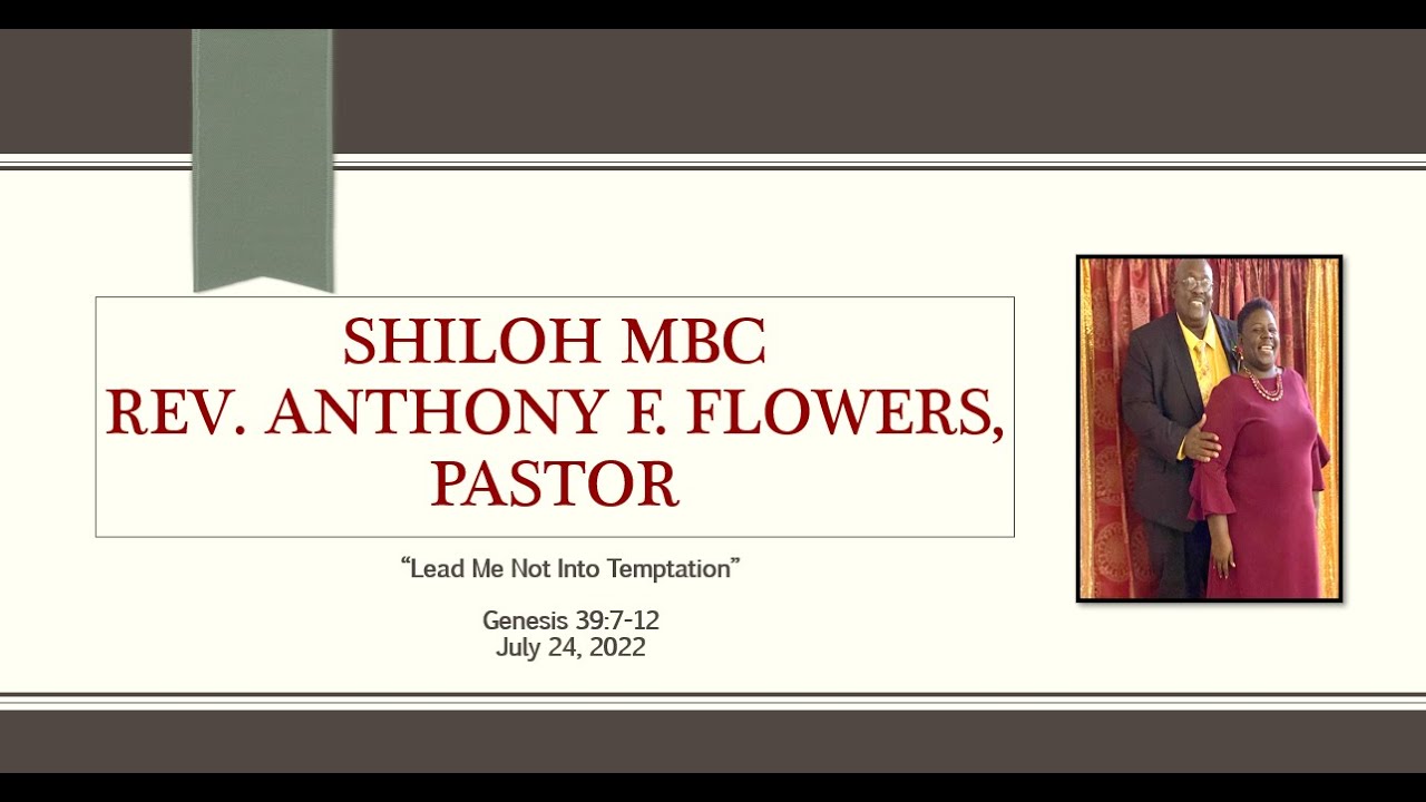 Shiloh MBC - Rev. Anthony F. Flowers - July 24, 2020 - YouTube