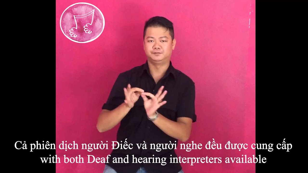Opening video Vietnamese Sign language Interpreters - YouTube