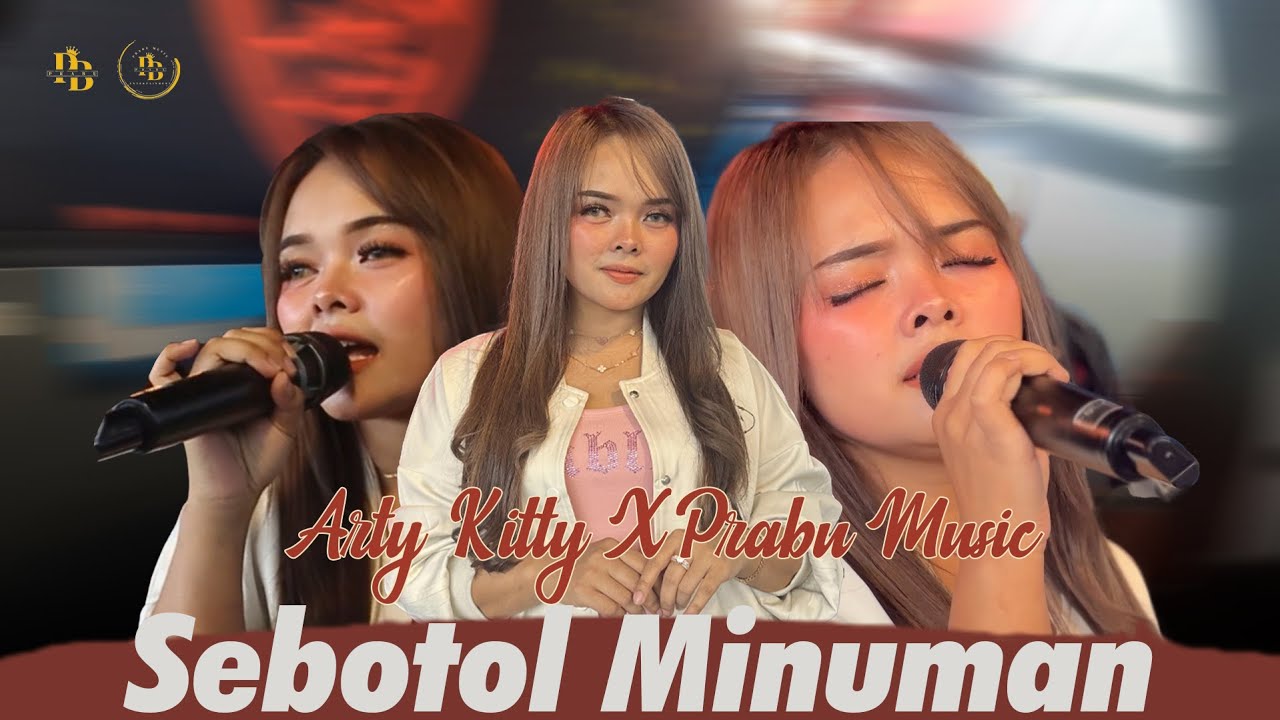 SEBOTOL MINUMAN - Arty Kitty - PRABU MUSIC ENTERTAINMENT - YouTube