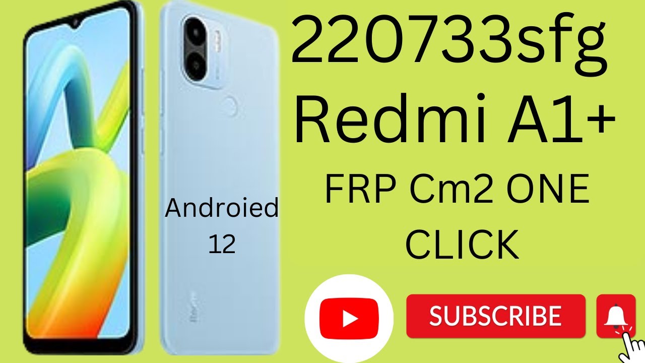 Xiaomi redmi A1+ 220733sfg FRP Unlock Cm2 one Click 100% Free New 2023 ...