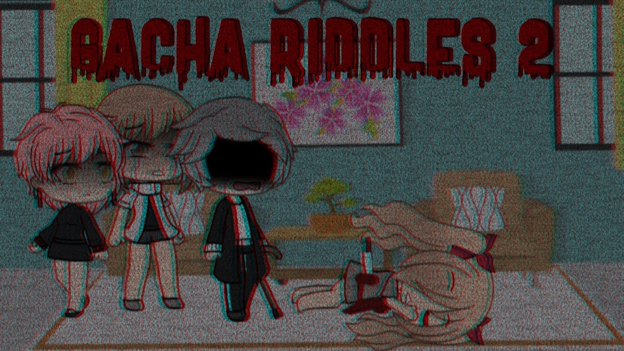 Gacha Life Riddles || Part 2 - YouTube