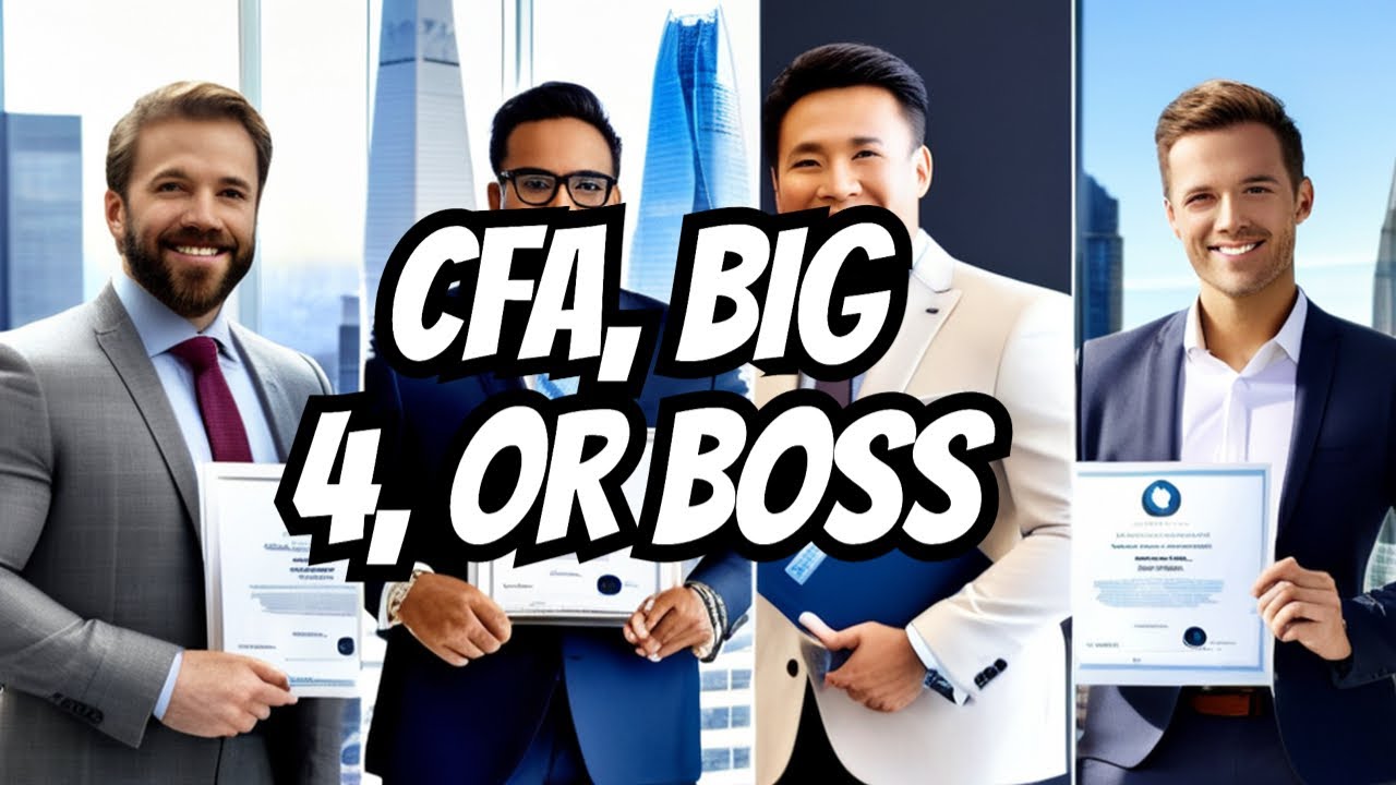 CFA vs Big 4 vs Own Business: Your Best Move? 💼 - YouTube