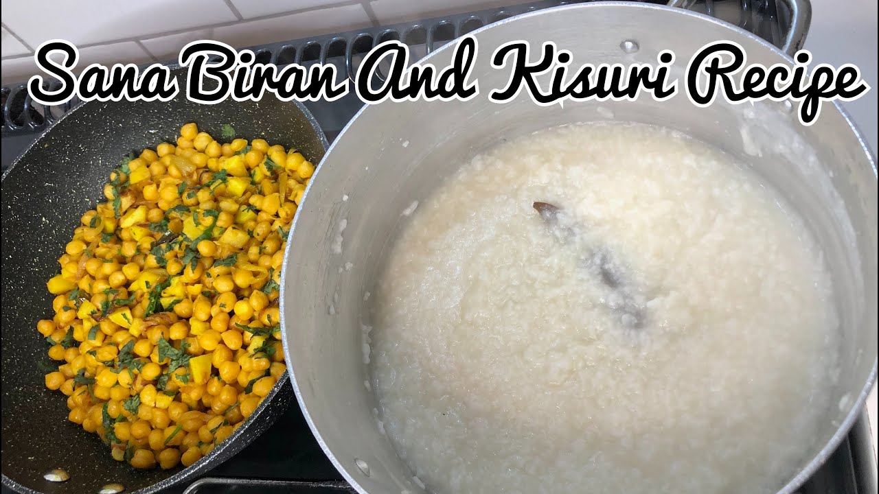 Kisuri and Sana Biran Recipe - YouTube