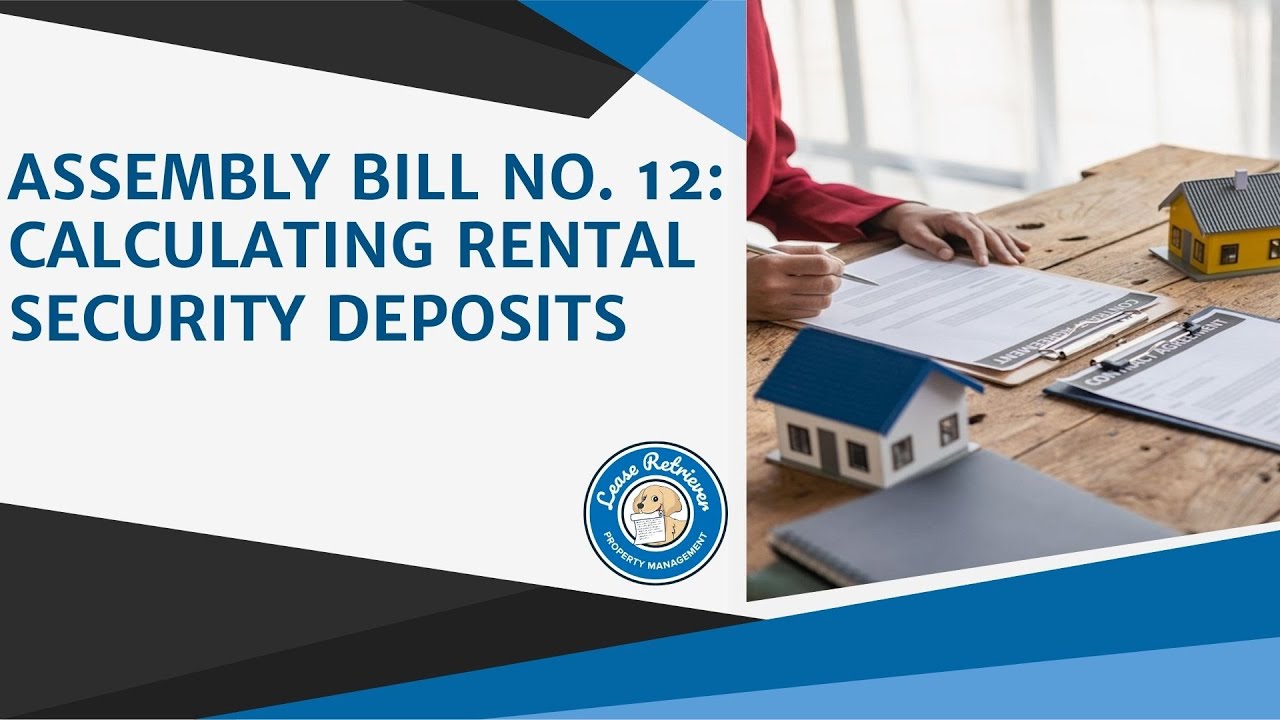 Assembly Bill No. 12: Calculating Rental Security Deposits - YouTube