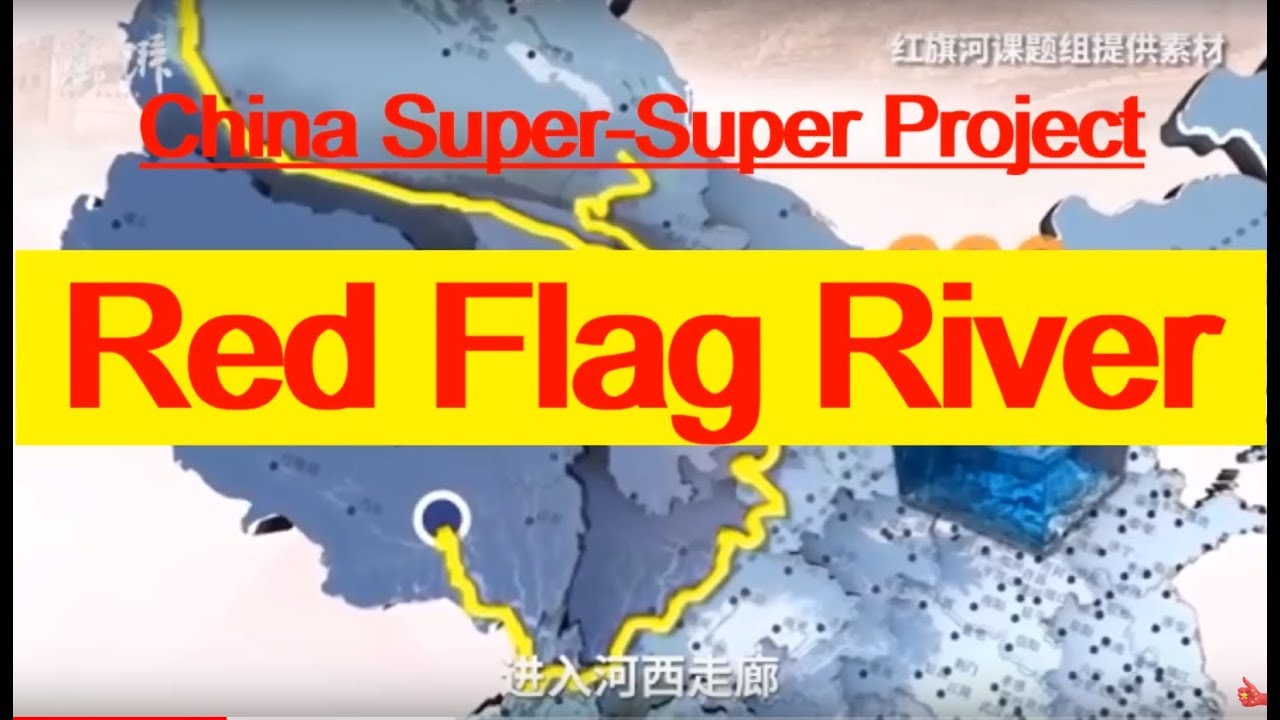 Red Flag River - China's next super super project - YouTube