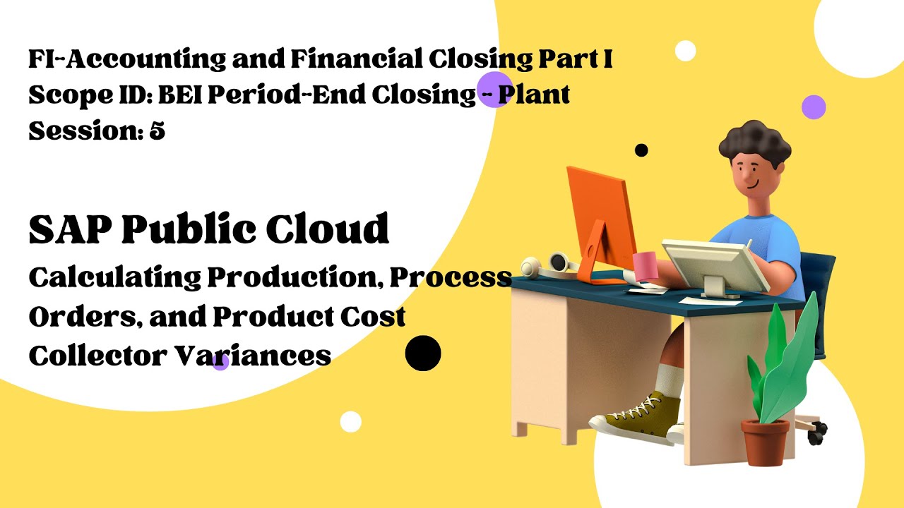 Session 5 - Cal Production, Process Orders, and Product Cost Collector ...